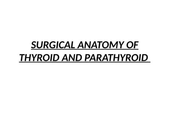 Anatomy of thyroid gland | PPTX | Thyroid Disorders | Endocrine and ...