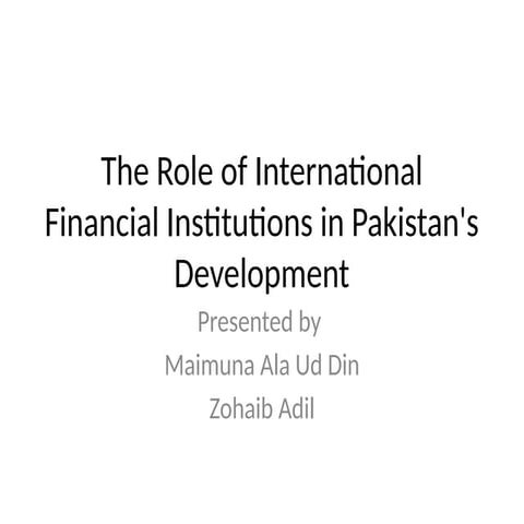 International Financial Institutions and their Role | PPTX