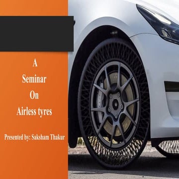 Ppt on airless tyres nsnsskanannaajkakaka | PPTX
