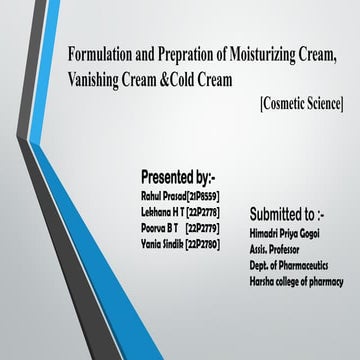 FORMULATION OF COLD CREAM,VANISHING CREAM,& MOISTURIZING CREAM | PPTX