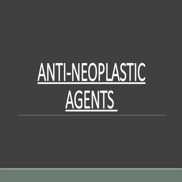 Neoplastic and antineoplastic drugs pharmacology | PPTX