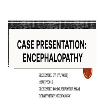 Case presentation on Encephalopathy. (1).pptx