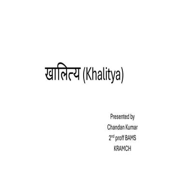 Understanding of khalitya ( kshudra roga ) under the heading of shiro ...