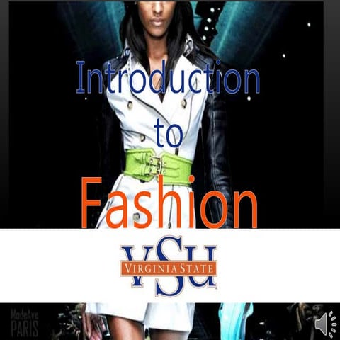 Doc#1 Amended- Intro to Fashion Lecture.pptx