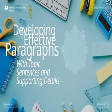 DEVELOPING EFFECTIVE PARAGRAPHS WITH TOPIC SENTENCES AND SUPPORTING ...