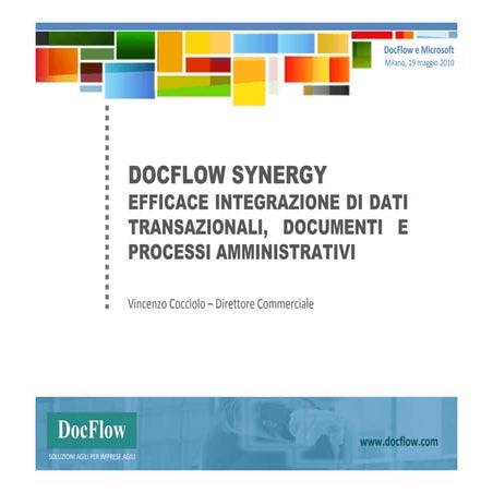 DOCFLOW SYNERGY: integrazione dati documenti e processi amministrativi ...