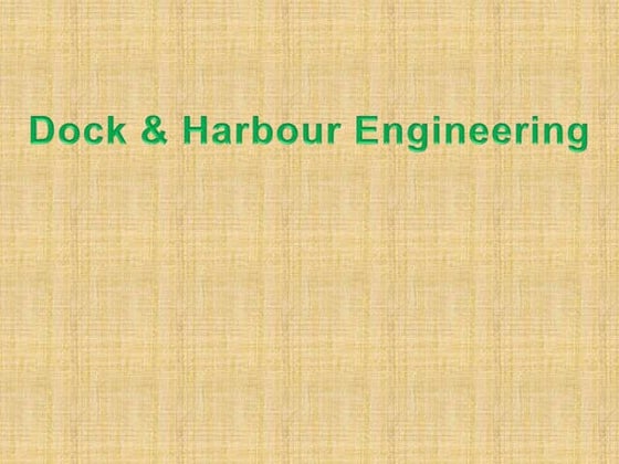 Design principles and requirements of harbours | PPT