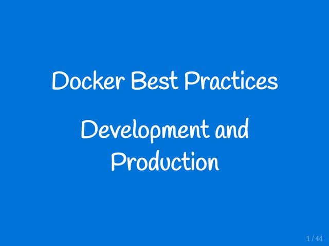 Docker Best Practices In Development And Production Ppt