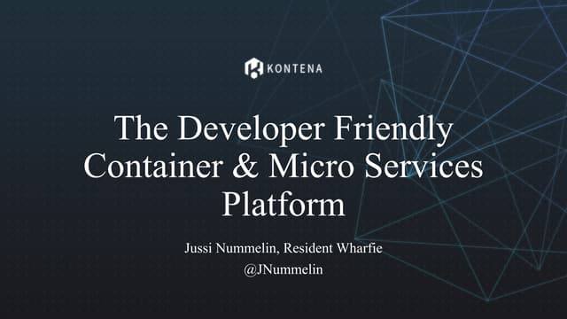 Running and Scaling Docker Containers with Kontena | PPT Running and Scaling Docker Containers with Kontena | PPT