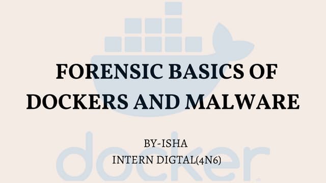 Forensic Basics Of Docker And Malware Ppt
