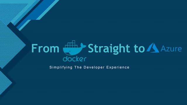 Deploying Docker containers on Azure using Docker CLI | PPT | Free Download Deploying Docker containers on Azure using Docker CLI | PPT | Free Download