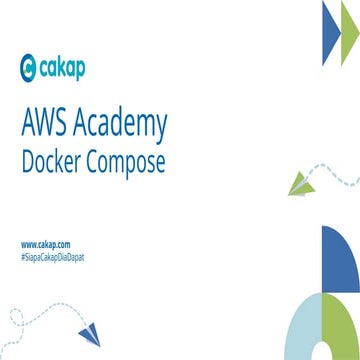Docker Compose - AWS ACADEMY CAKAP .pptx