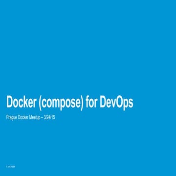Docker Compose In Devops Prague Docker Meetup Ppt