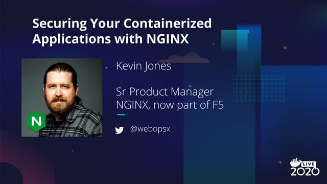 Dockercon Live 2020 Securing Your Containerized Application With Nginx Ppt
