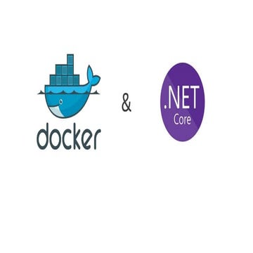 Docker + Dotnet core | PPTX