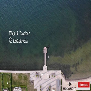 Docker And Elixir Kloeckneri Ppt 