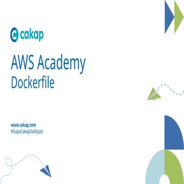 Dasar Dockerfile - AWS ACADEMY CAKAP.pptx
