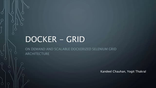 Dockergrid A On Demand And Scalable Dockerized Selenium Grid Architecture Ppt 1719