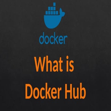 Docker hub is used for what purpose in data engineer | PPTX
