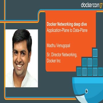 Dcus17 Docker Networking Deep Dive Pptx