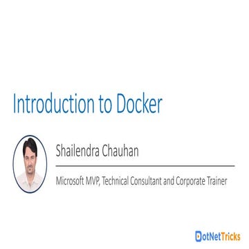Introduction Docker And Kubernetes Docker And Kubernetes Tutorial Dot Net Tricks Ppt Free