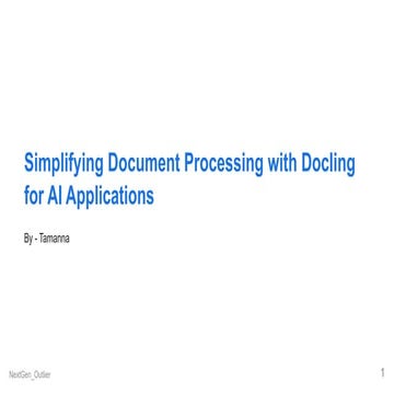Simplifying Document Processing with Docling for AI Applications.pdf