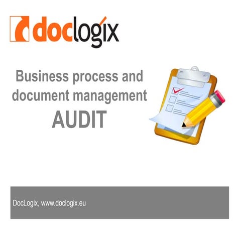 DocLogix - Business process and document management audit | PPT