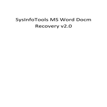 SysInfoTools MS Word DOCM Recovery | PDF | Operating Systems | Computer Software and Applications