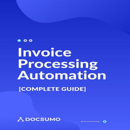 Docsumo Invoice Automation Guide | PDF | Free Download