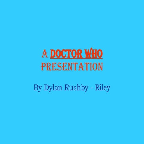 Doctor who information | PPT