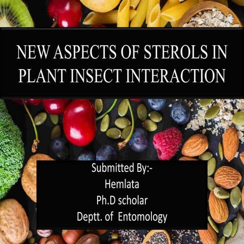 NEW ASPECTS OF STEROLS IN PLANT INSECT INTERACTION | PPTX