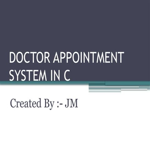 doctor appointment system made using c language | PPTX