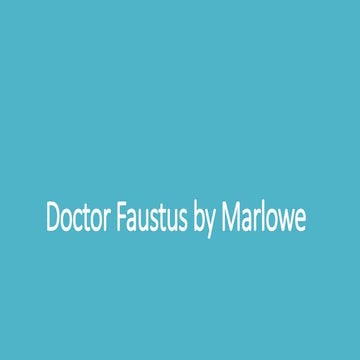 Doctor Faustus by Marlowe.pptx.............. | PPT