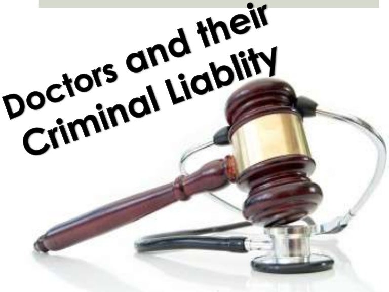 Doctors and their criminal liability