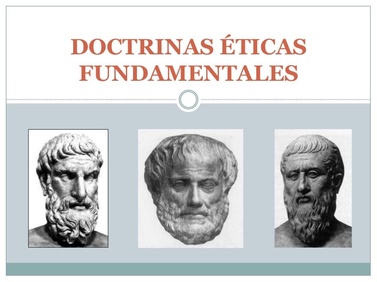 Doctrinas éticas fundamentales