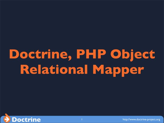 Doctrine Php Object Relational Mapper | PPT Doctrine Php Object Relational Mapper | PPT