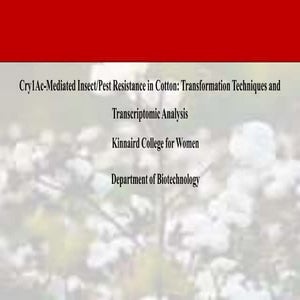 Cry1Ac-Mediated Insect/Pest Resistance in Cotton: Transformation ...