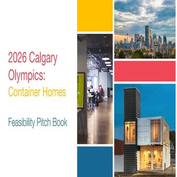 2026 Calgary Olympics: Container Homes Feasibility Pitch Book | PDF
