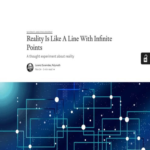 Reality Is Like A Line With Infinite Points: A thought experiment about ...