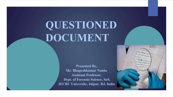 FORGERY (QUESTIONED DOCUMENT) WITH CASE STUDY | PPT