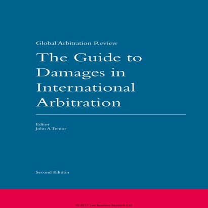 The Guide to Damages in International Arbitration | PDF