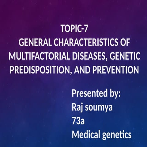 multifactorial disease in medical genetics | PPTX