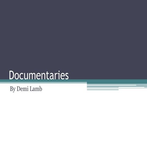 Documentaries | PPT