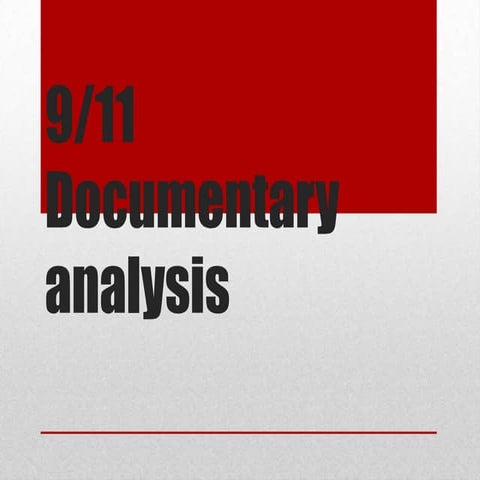 Documentary analysis 911 | PPTX