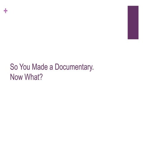Documentary distribution | PPTX