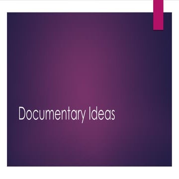 Documentary ideas media pdf | PPT
