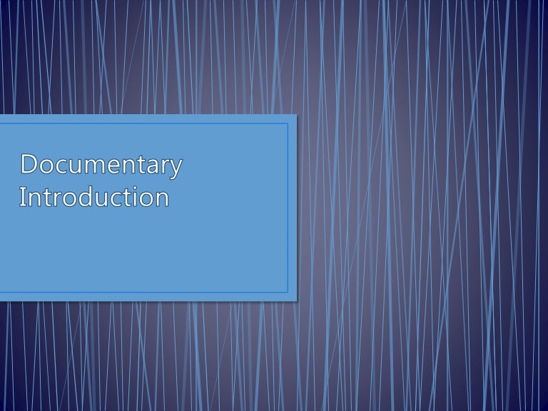 Documentary Introduction