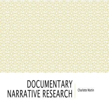 Documentary narrative research | PPT
