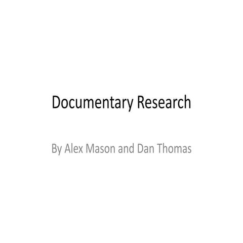 Documentary research | PPTX
