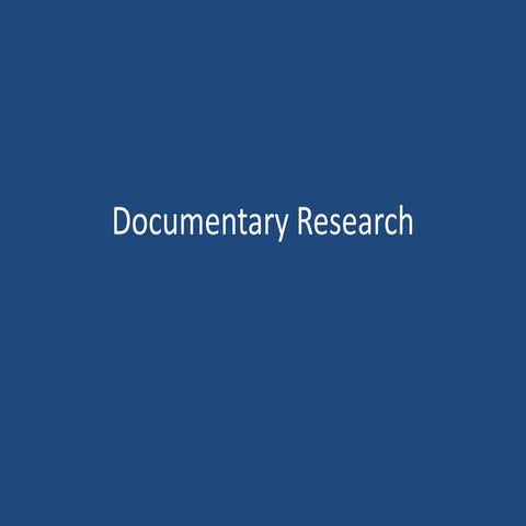 Documentary research (PowerPoint Presentation) | PPT